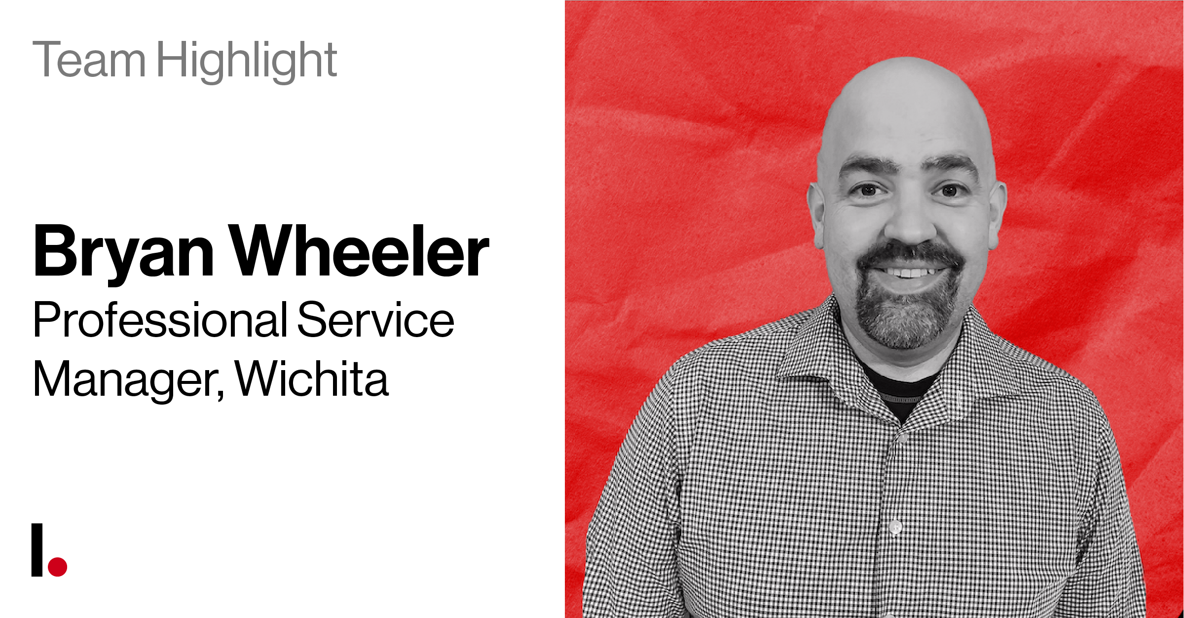 Bryan Wheeler, Professional Service Manager, Wichita | Integris
